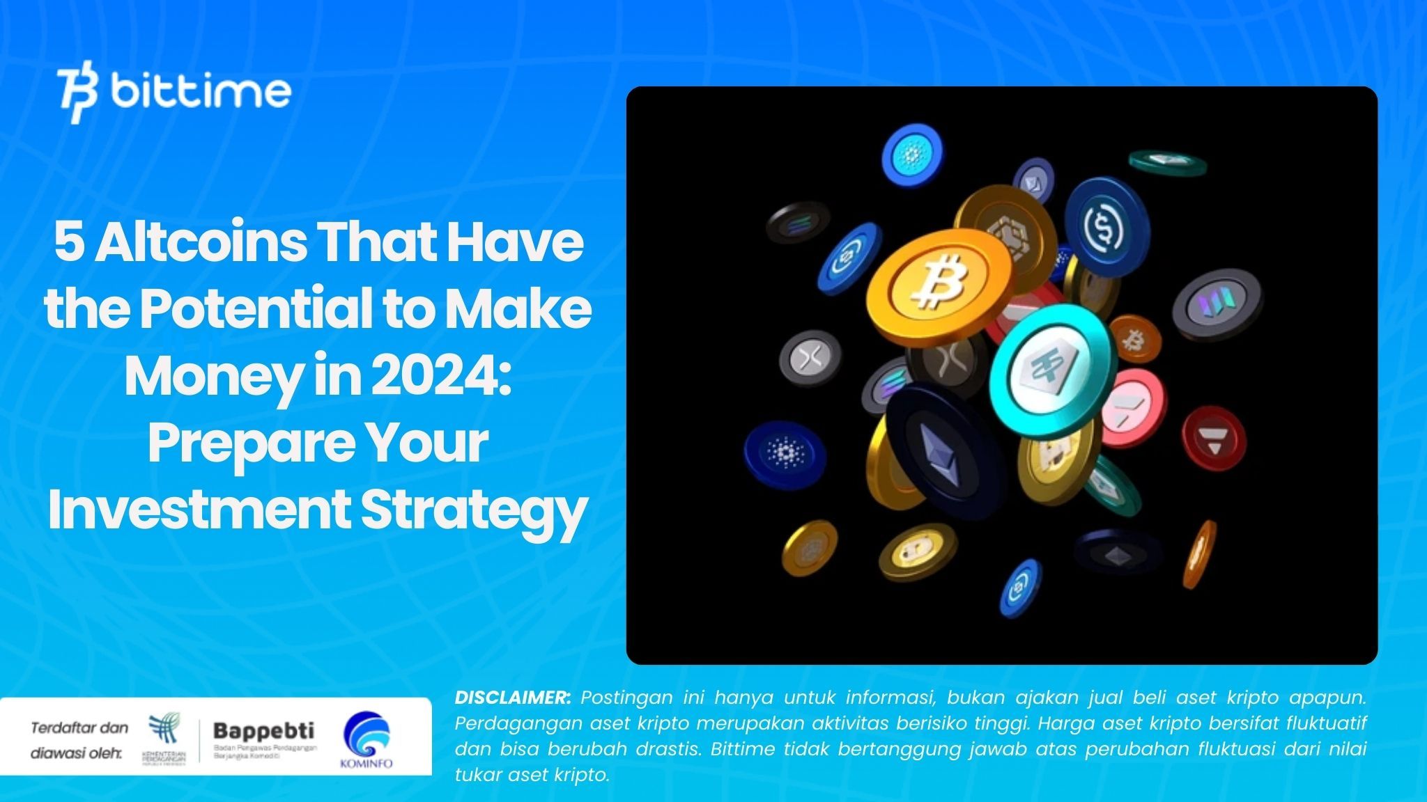 5 Altcoins That Have the Potential to Make Money in 2024: Prepare Your Investment Strategy