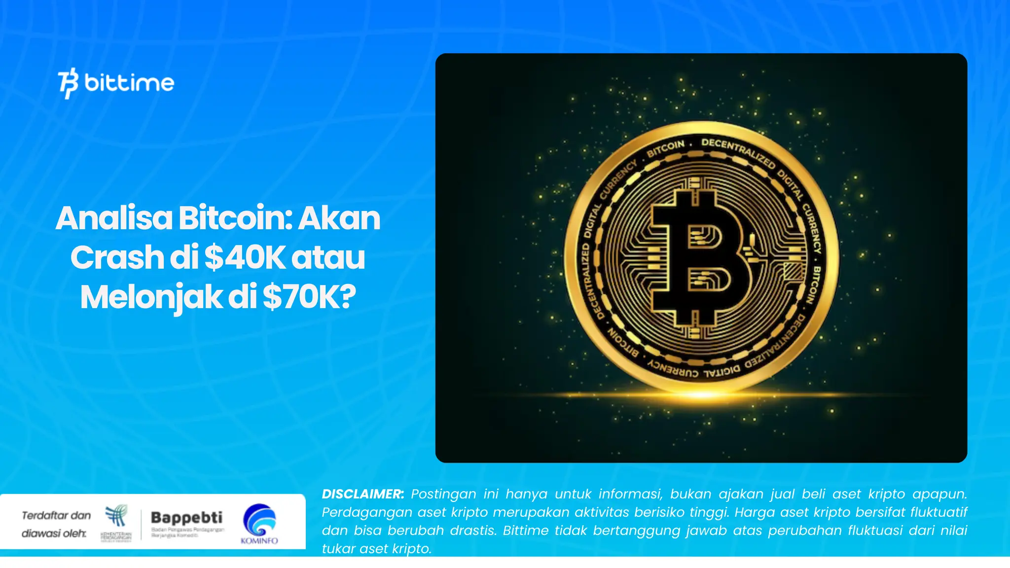 Analisa Bitcoin: Akan Crash di $40K atau Melonjak di $70K?
