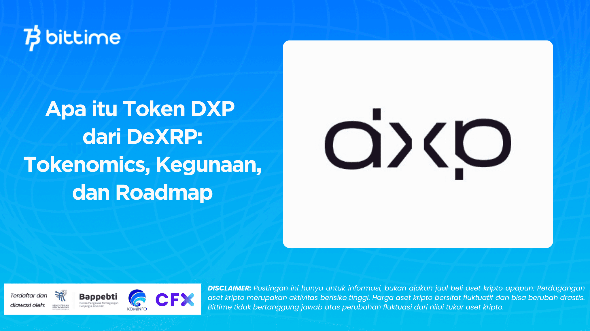Apa itu Token DXP dari DeXRP: Tokenomics, Kegunaan, dan Roadmap