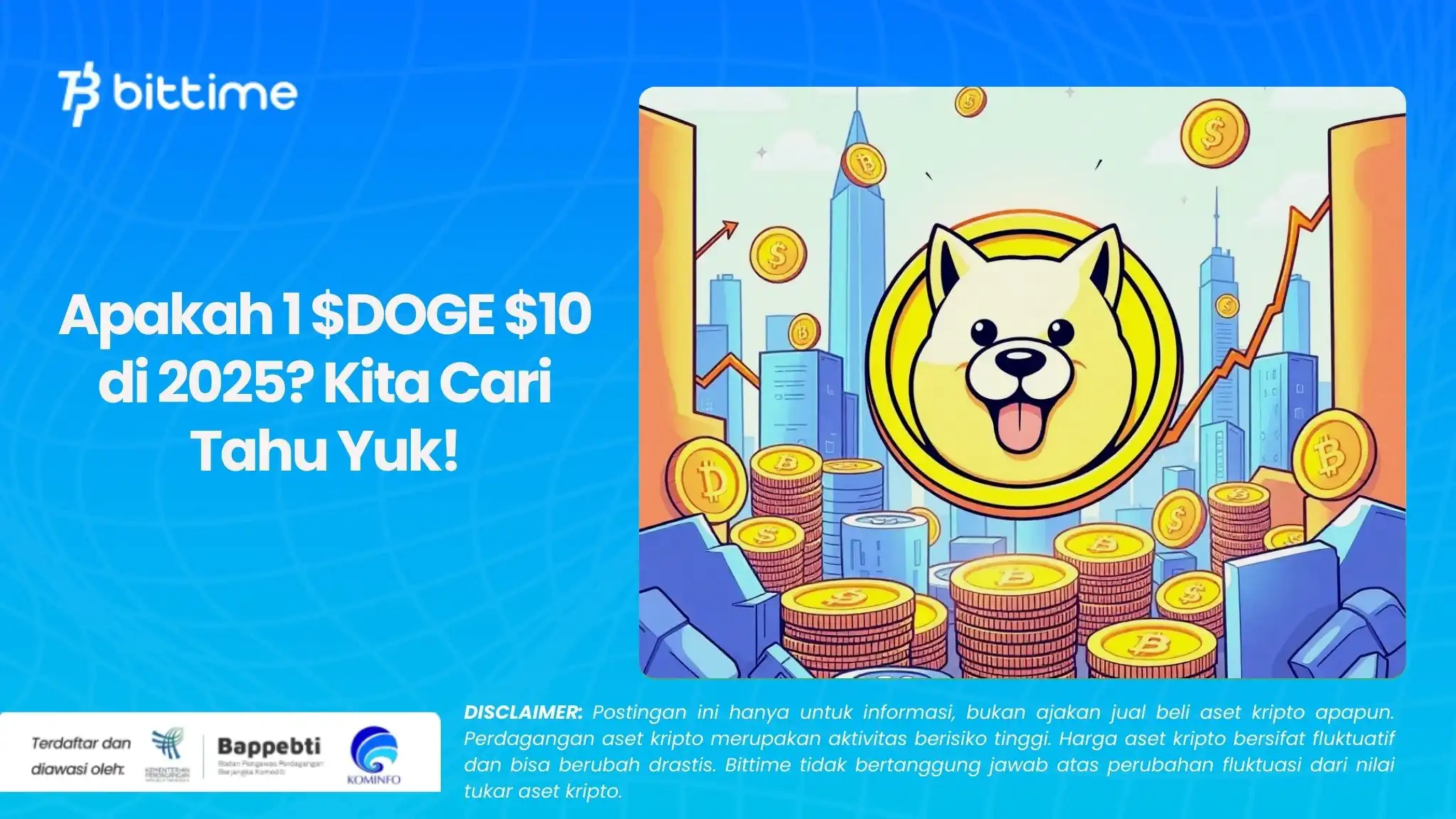Apakah 1 $DOGE $10 di 2025? Kita Cari Tahu Yuk!