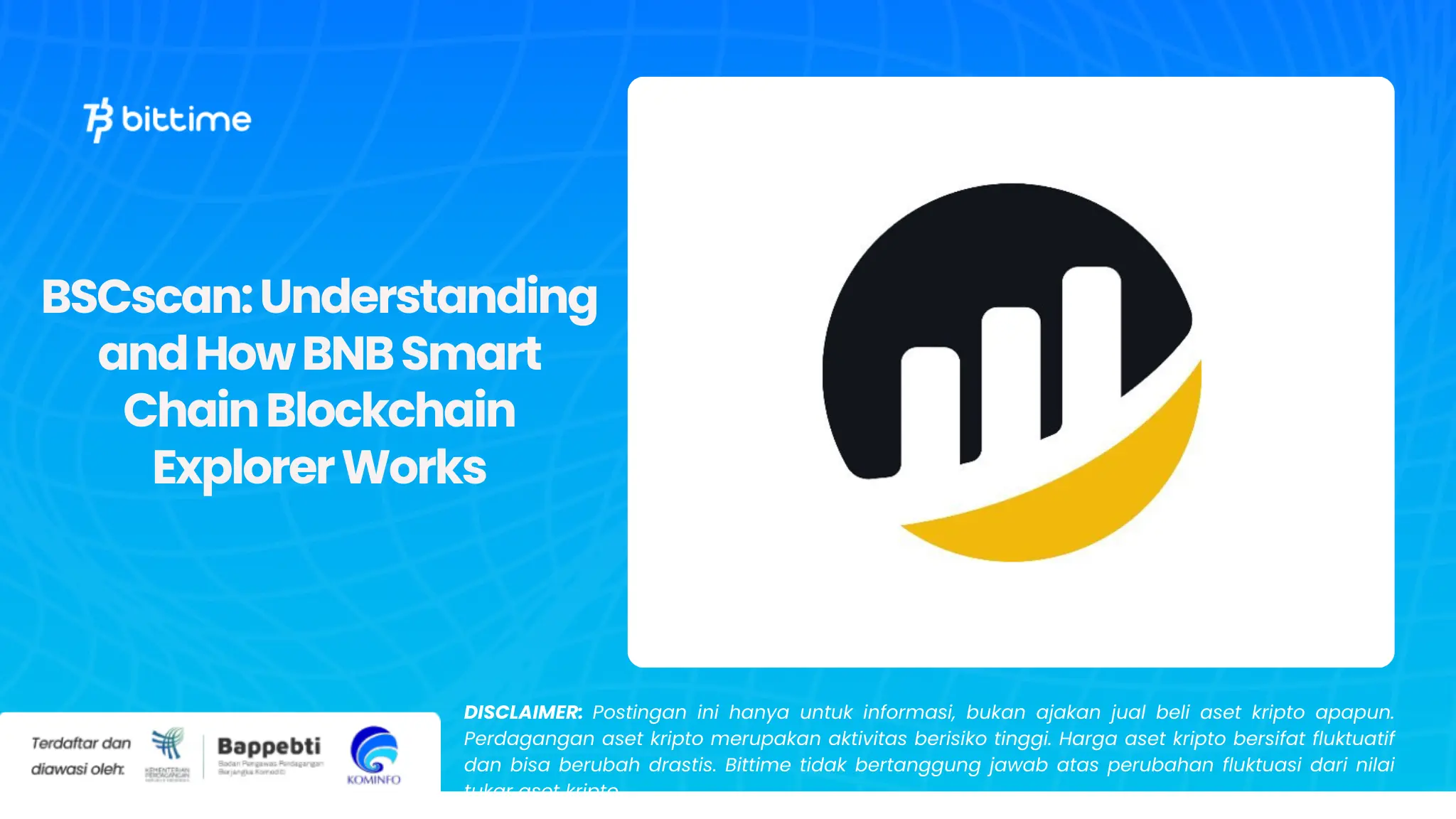 BSCscan: Understanding and How BNB Smart Chain Blockchain Explorer Works
