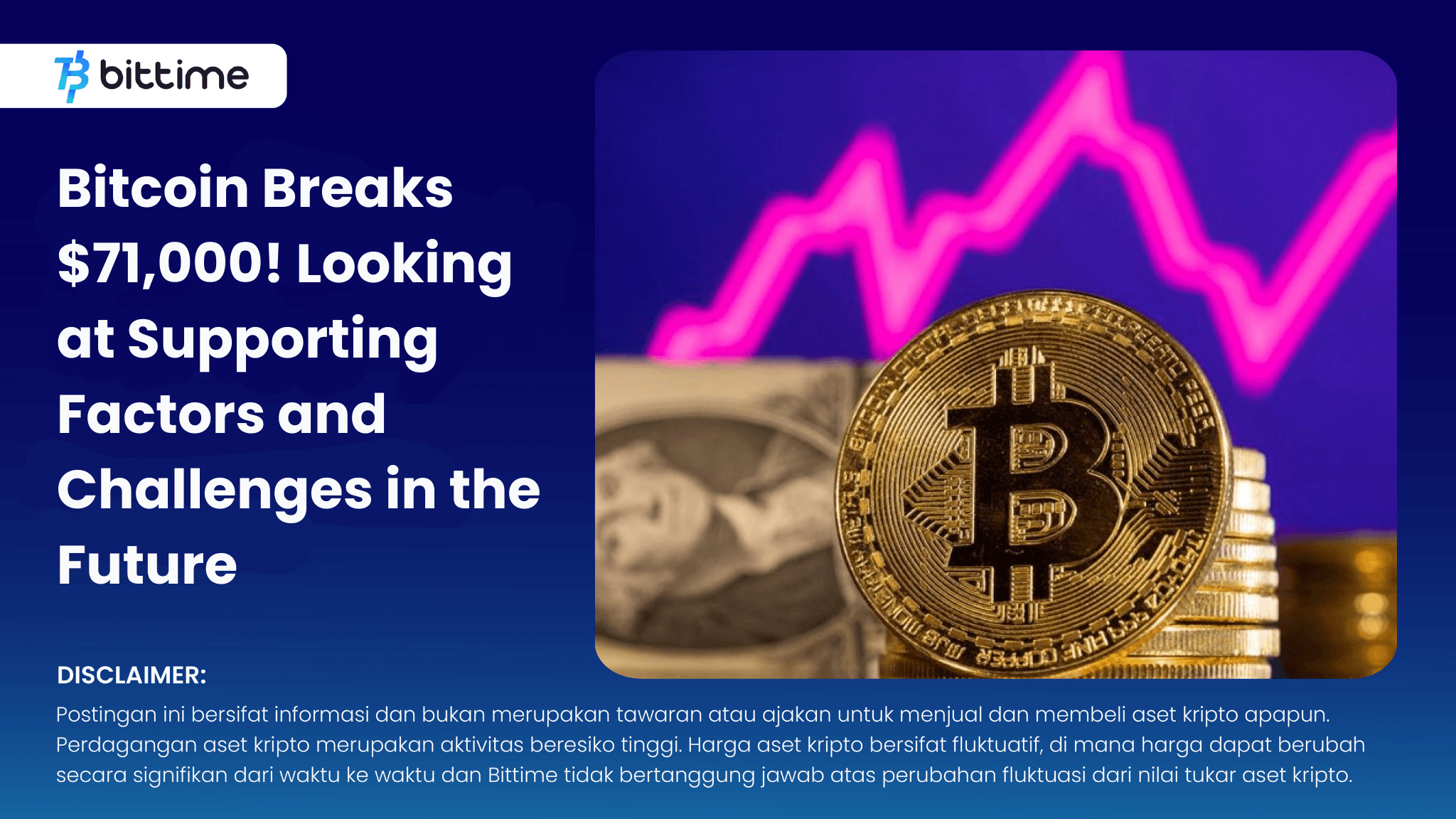 Bitcoin Breaks $71,000! Looking at Supporting Factors and Challenges in the Future