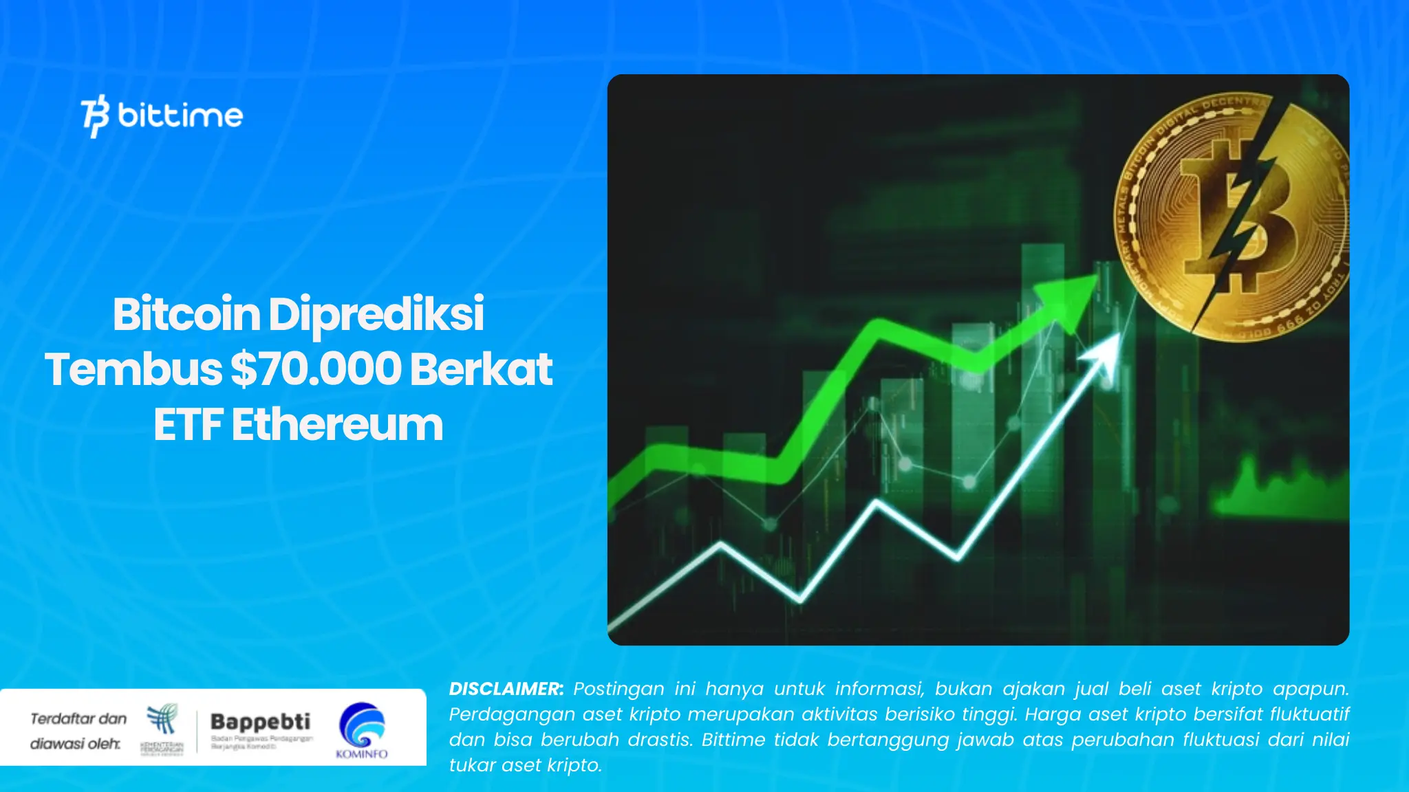 Bitcoin Diprediksi Tembus $70.000 Berkat ETF Ethereum