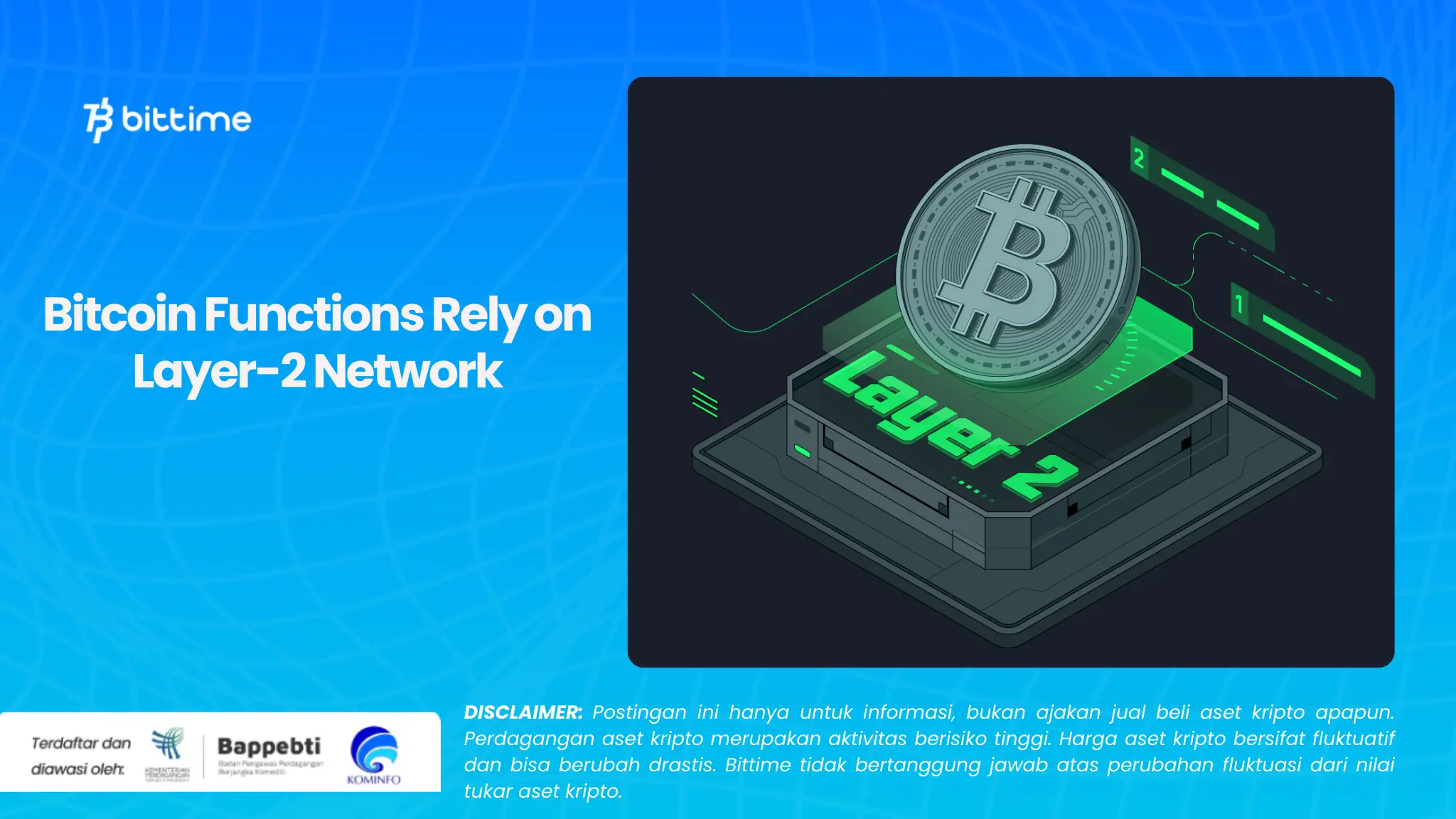 Bitcoin Functions Rely on Layer-2 Network