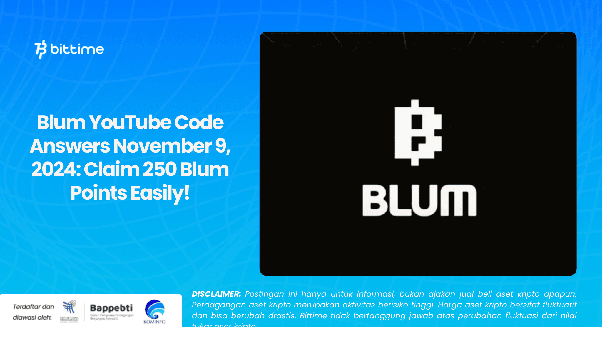Blum YouTube Code Answers November 9, 2024: Claim 250 Blum Points Easily!