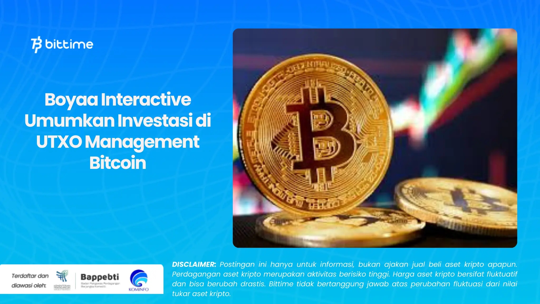 Boyaa Interactive Umumkan Investasi di UTXO Management Bitcoin