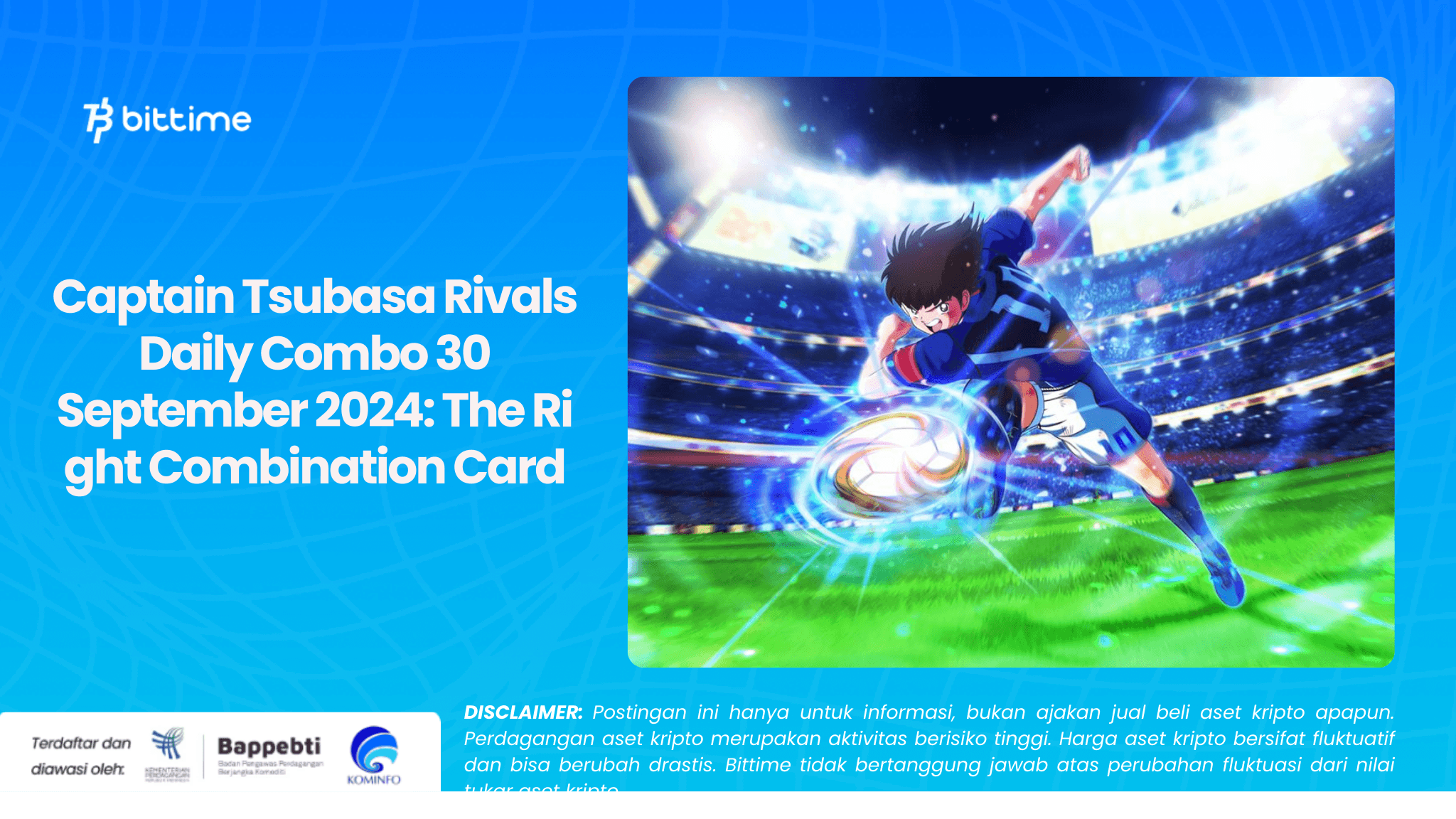 Captain Tsubasa Rivals Daily Combo 30 September 2024: The Right ...