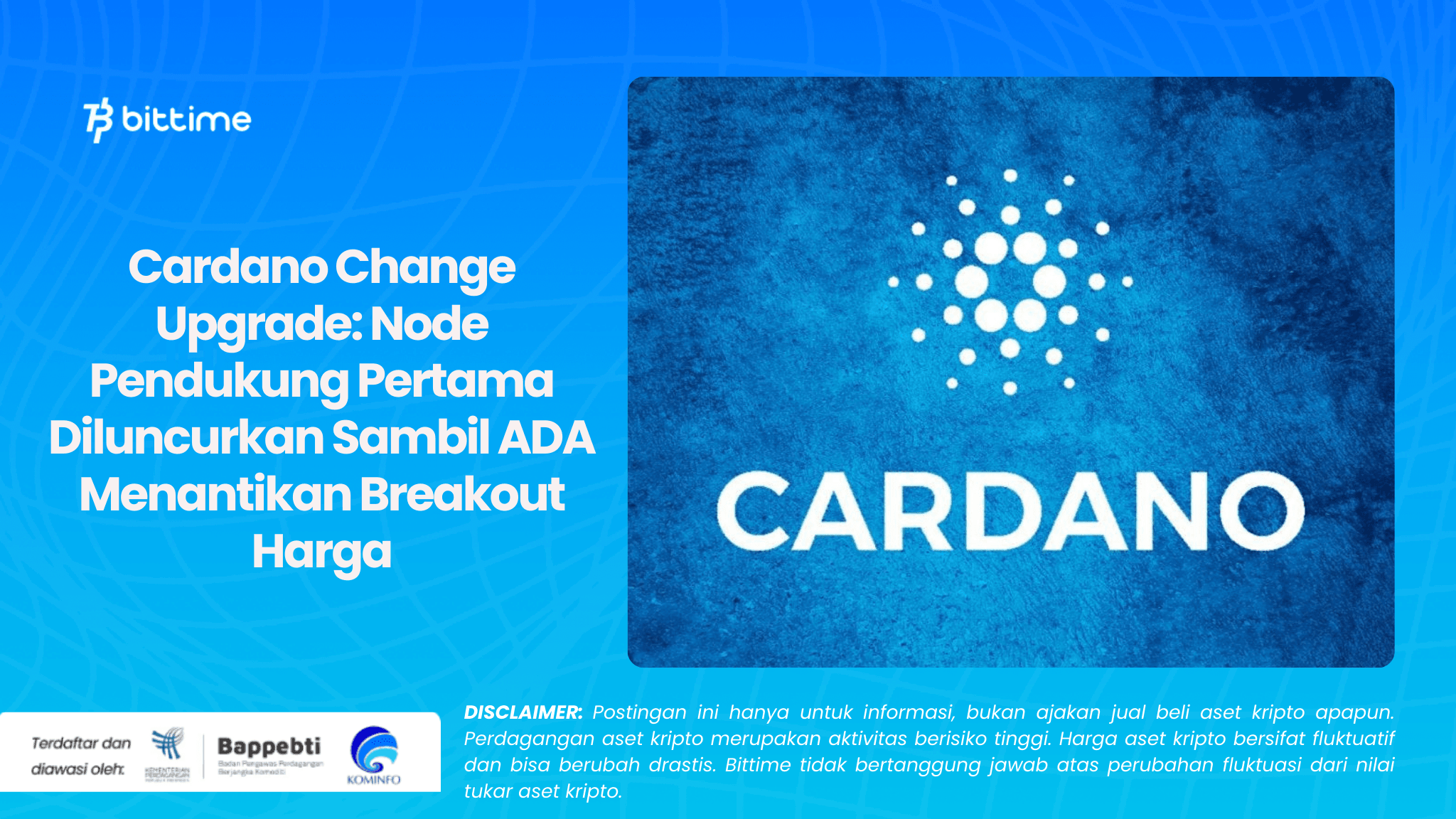 Cardano Change Upgrade: Node Pendukung Pertama Diluncurkan Sambil ADA ...