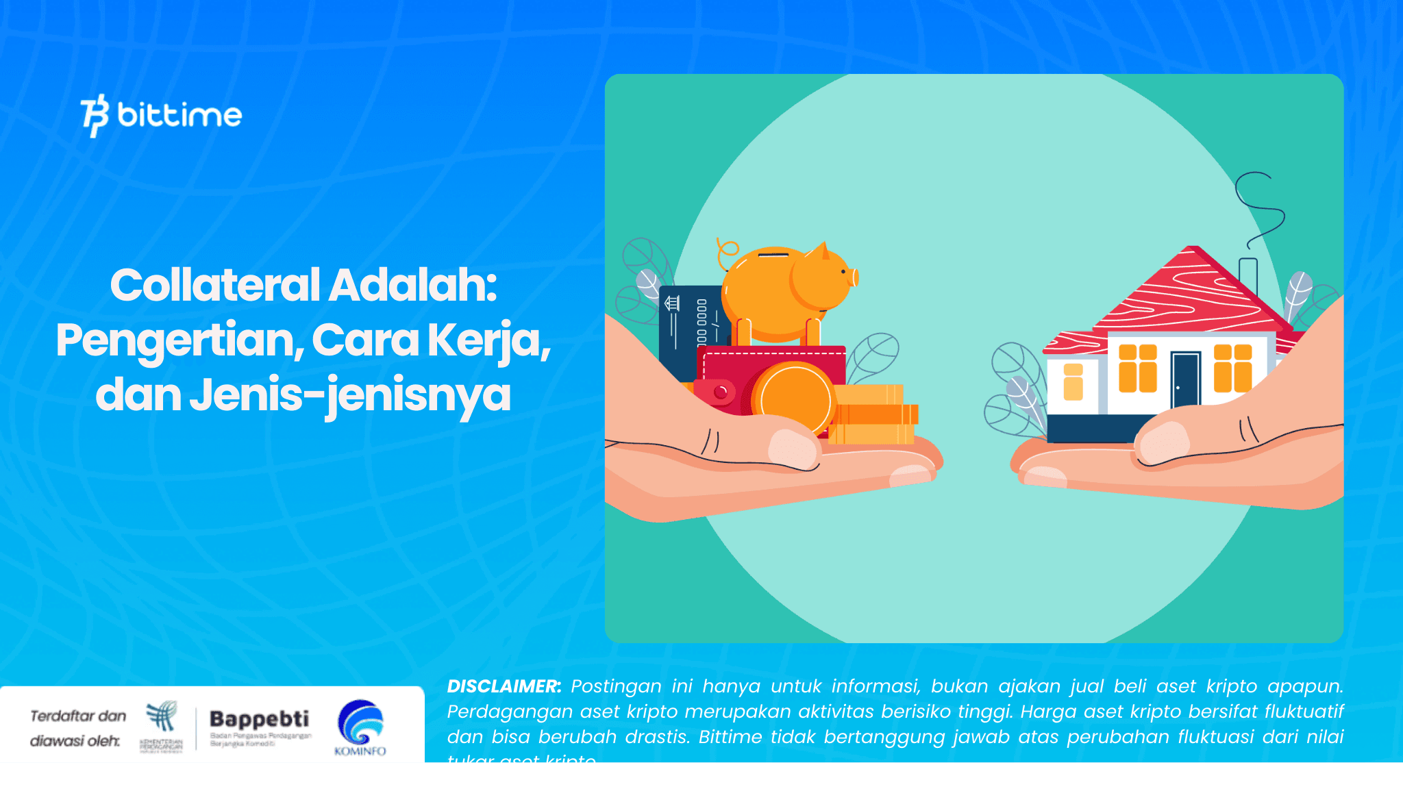 Collateral Adalah: Pengertian, Cara Kerja, dan Jenis-jenisnya