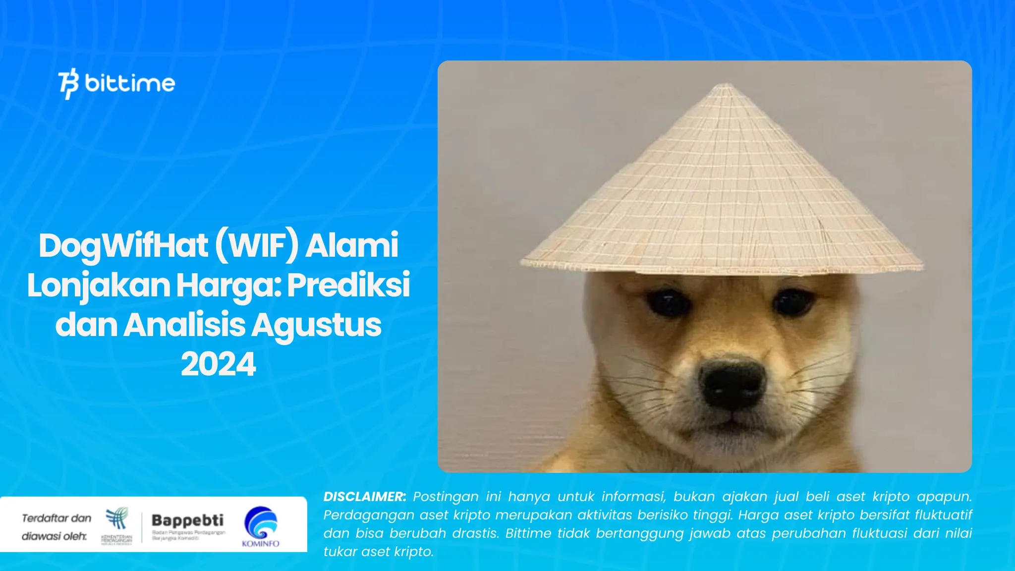 DogWifHat (WIF) Alami Lonjakan Harga: Prediksi dan Analisis Agustus 2024 DogWifHat (WIF) Alami Lonjakan Harga: Prediksi dan Analisis Agustus 2024