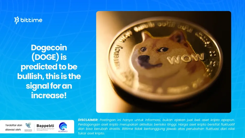 Dogecoin (DOGE) is predicted to be bullish, this is the signal for an increase!