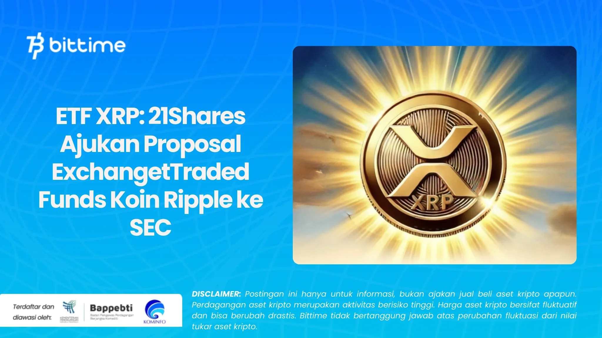 ETF XRP: 21Shares Ajukan Proposal ExchangetTraded Funds Koin Ripple ke SEC