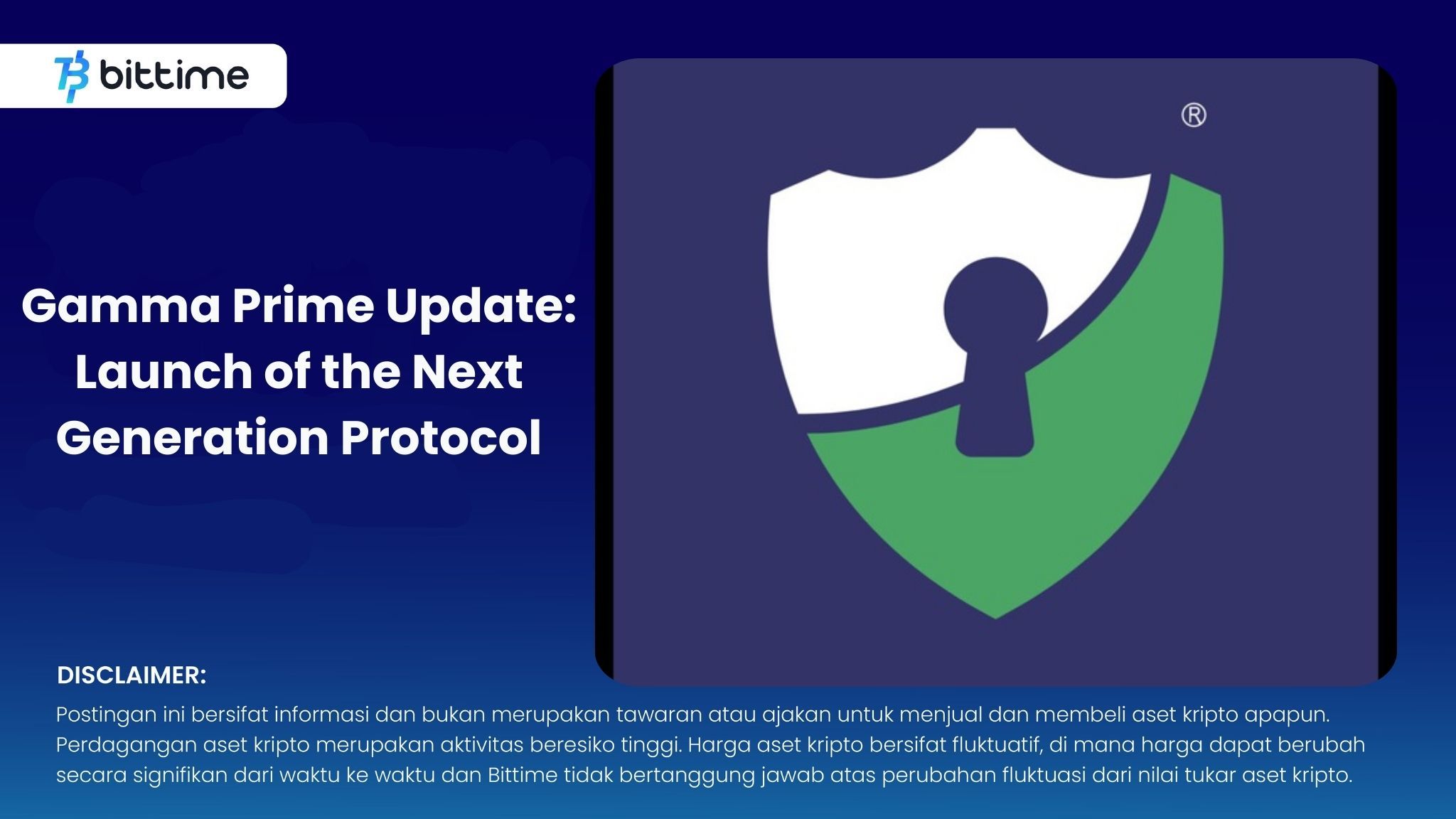 Gamma Prime Update: Launch of the Next Generation Protocol