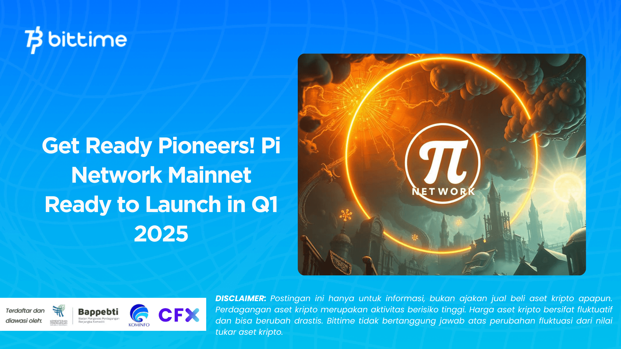Get Ready Pioneers! Pi Network Mainnet Ready to Launch in Q1 2025