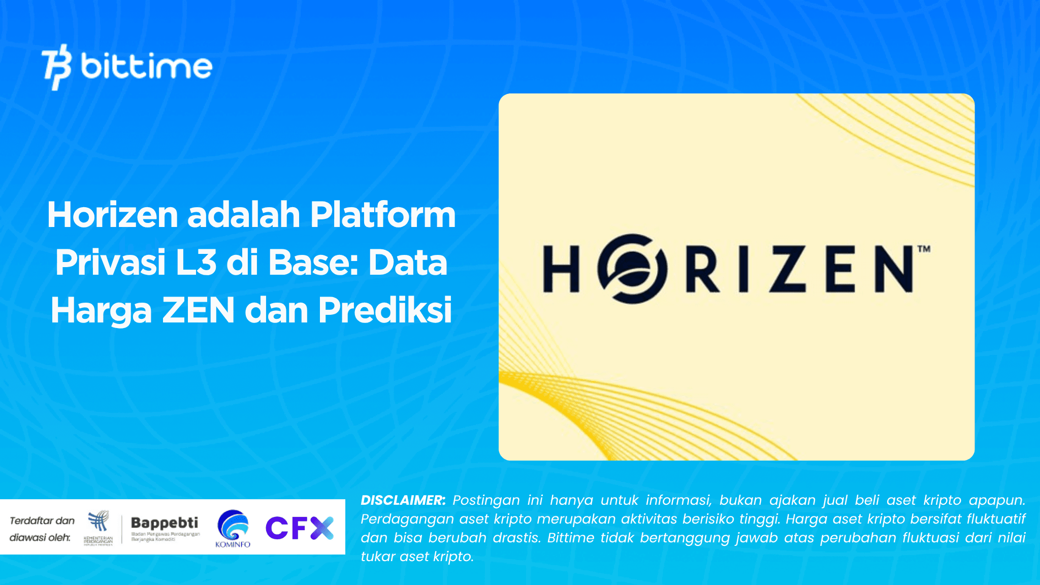 Horizen adalah (ZEN): Harga Token ZEN Terkini, Faktor Pendorong, dan Prediksi Harga