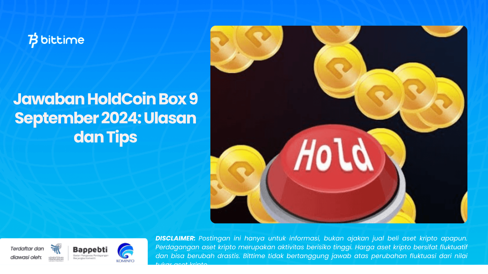 Jawaban HoldCoin Box 9 September 2024: Ulasan dan Tips