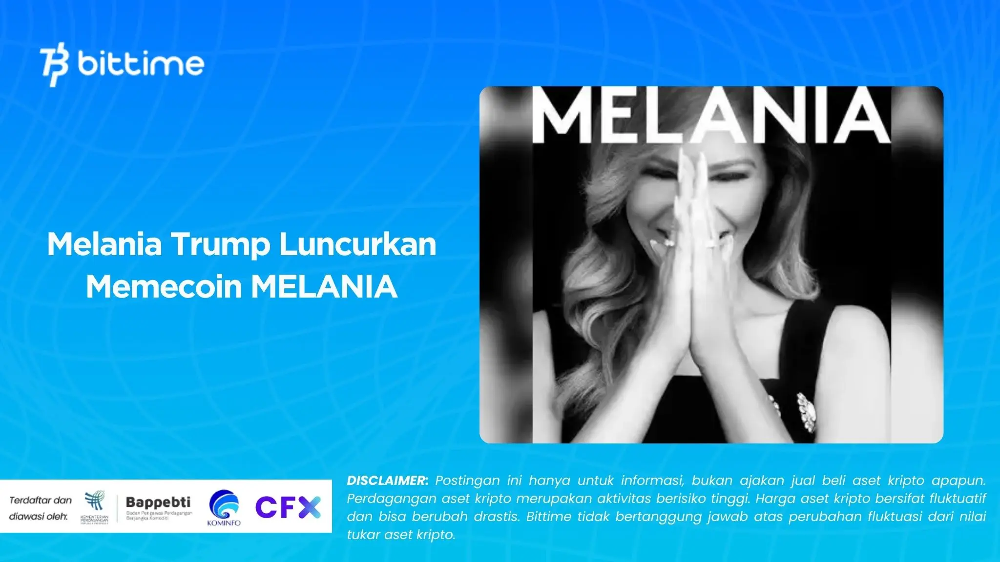 Melania Trump Luncurkan Memecoin MELANIA