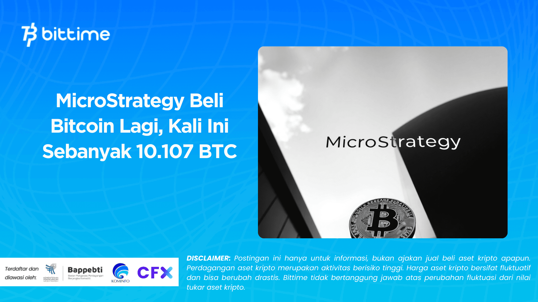 MicroStrategy Beli Bitcoin Lagi, Kali Ini Sebanyak 10.107 BTC