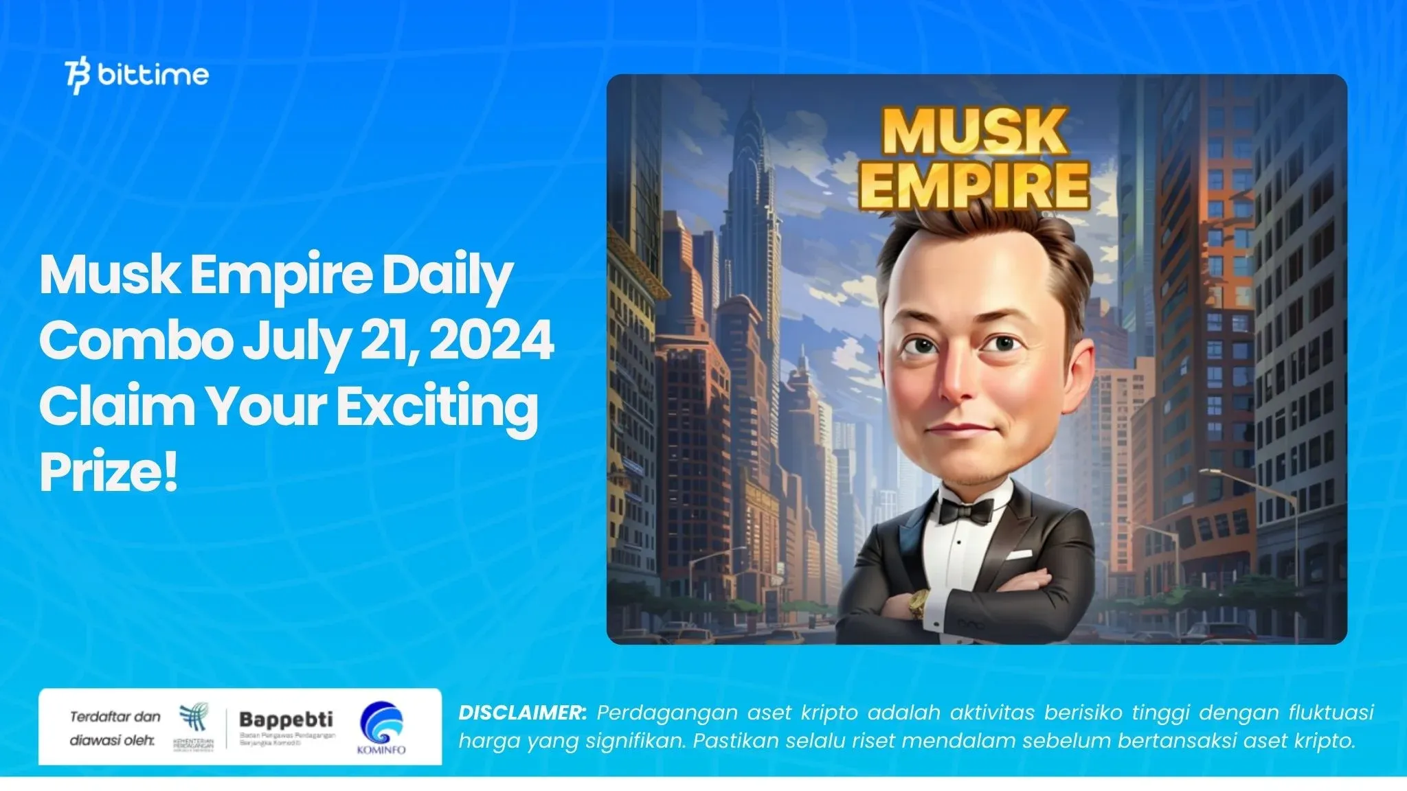 Musk Empire Daily Combo July 21, 2024, Claim Your Exciting Prize!