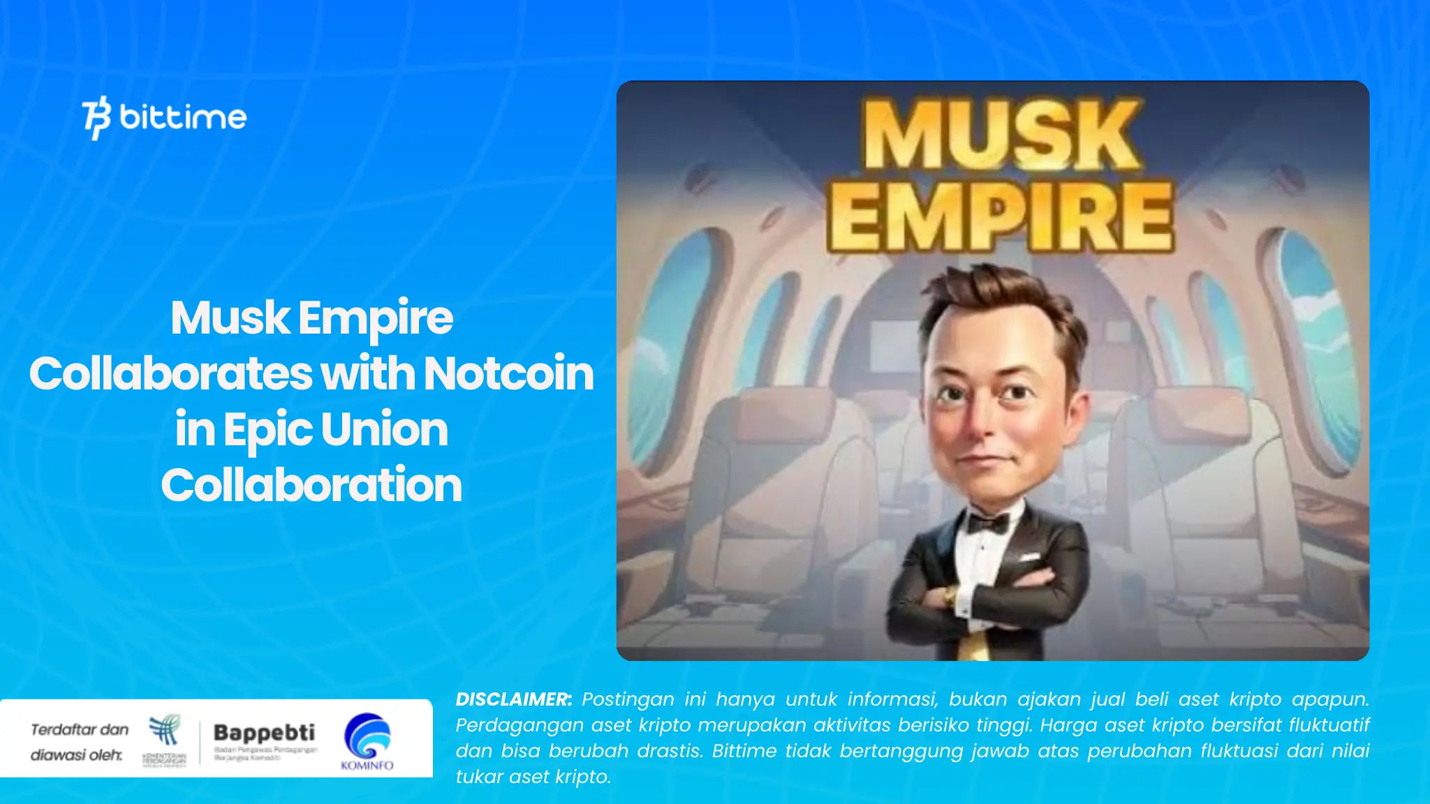 Musk Empire Collaborates with Notcoin in Epic Union Collaboration