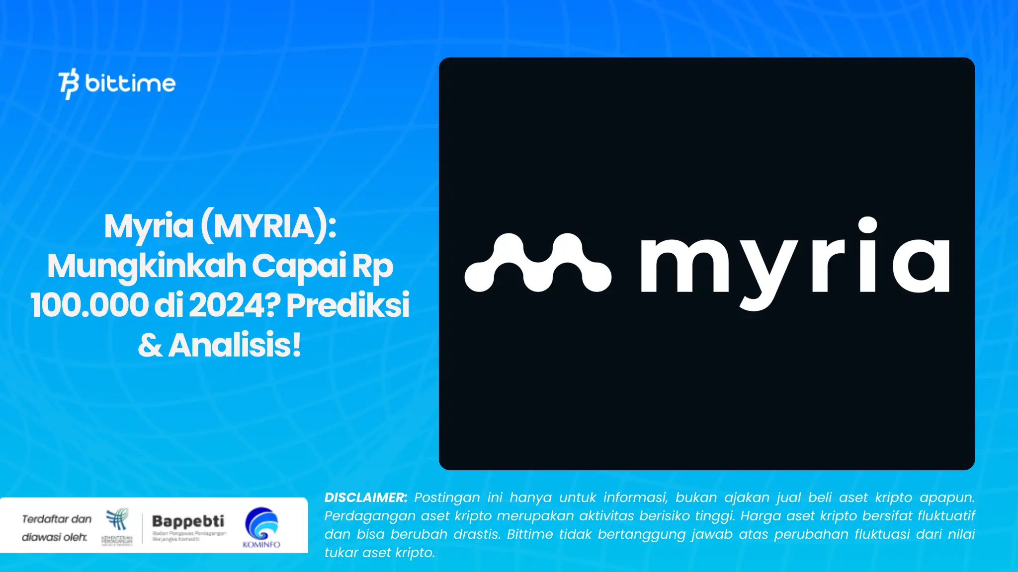Myria (MYRIA): Mungkinkah Capai Rp 100.000 di 2024? Prediksi & Analisis!
