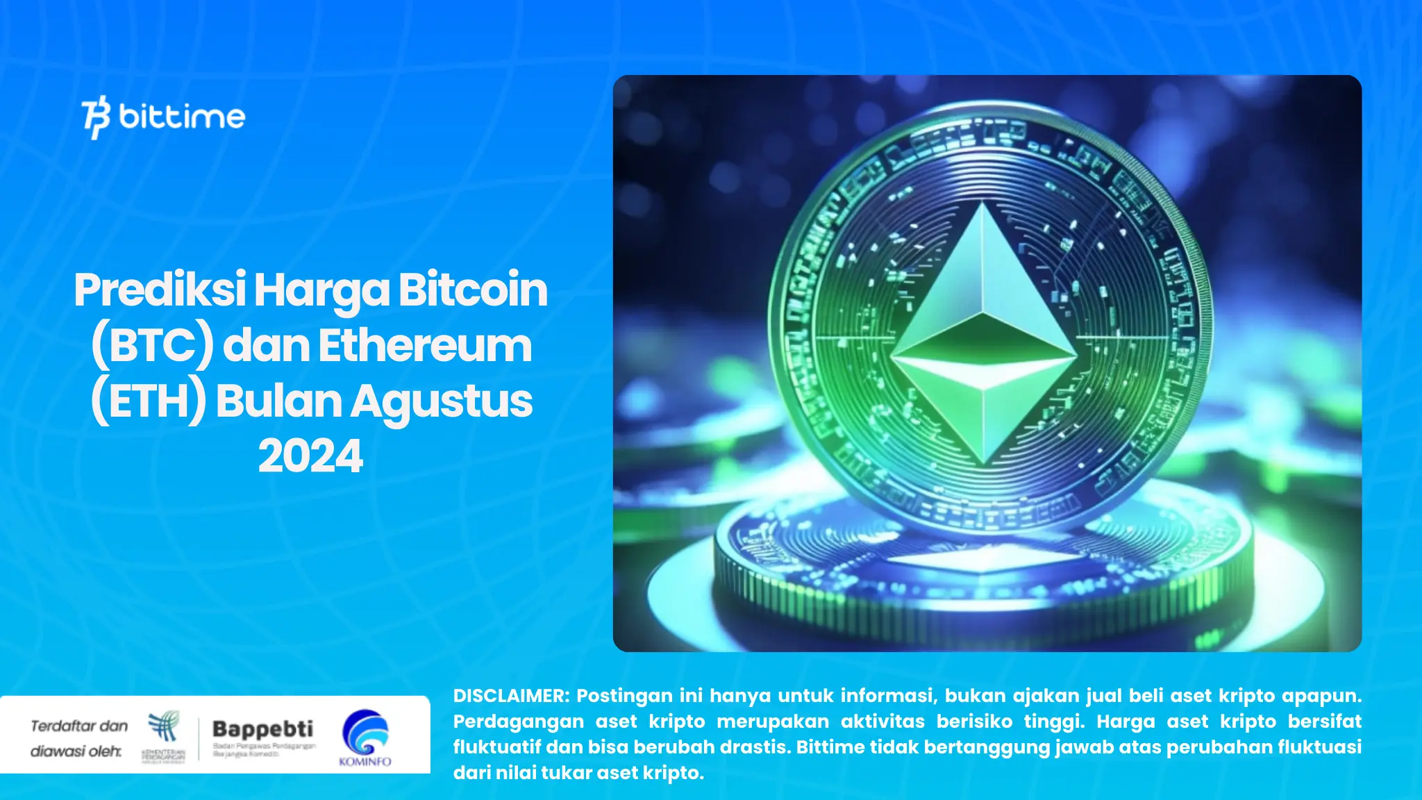 Prediksi Harga Bitcoin (BTC) dan Ethereum (ETH) Bulan Agustus 2024