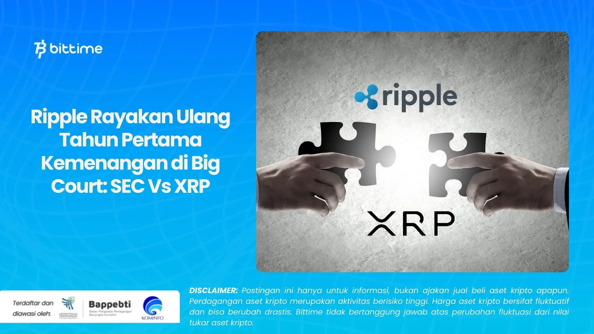 Ripple Rayakan Ulang Tahun Pertama Kemenangan di Big Court: SEC Vs XRP