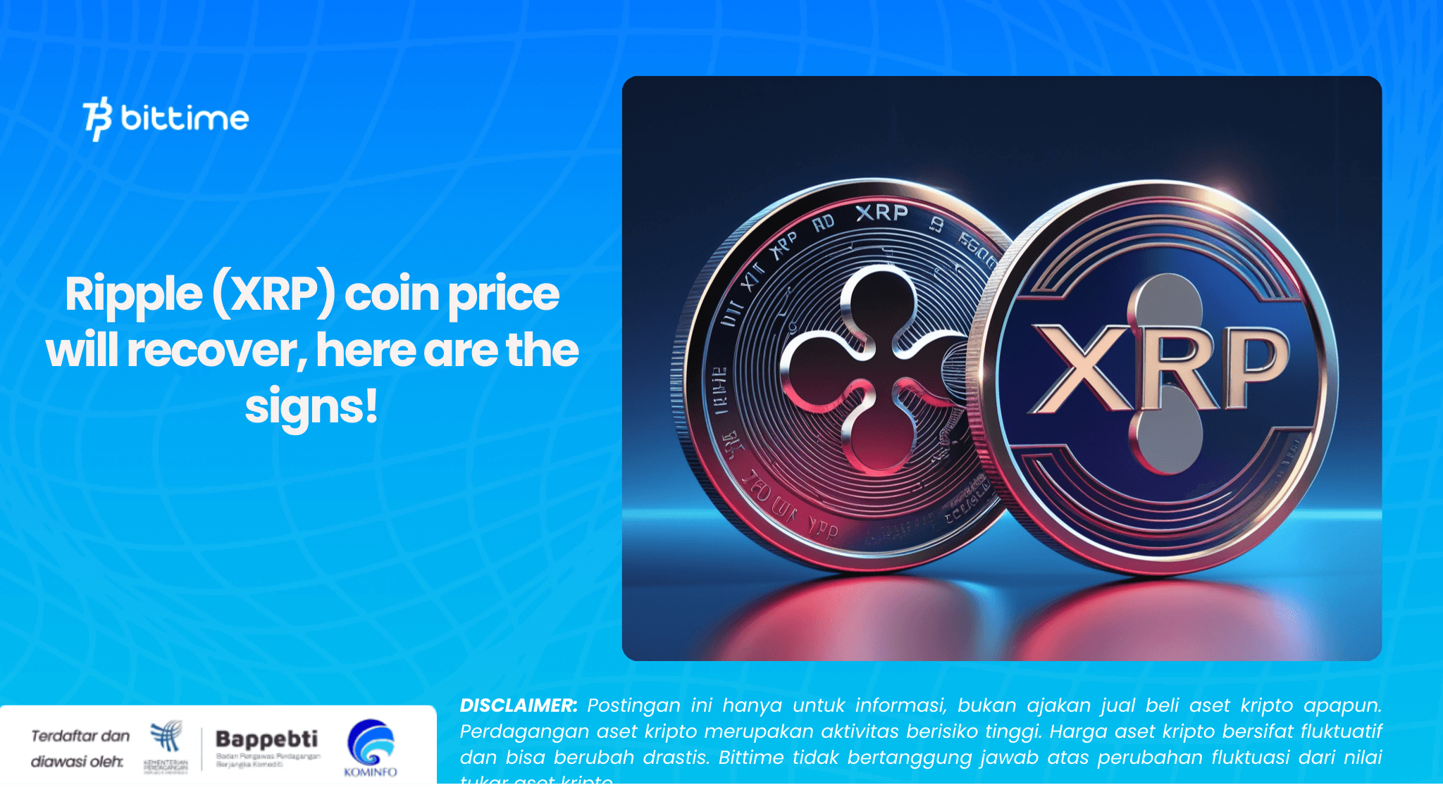 Ripple (XRP) coin price will recover, here are the signs!