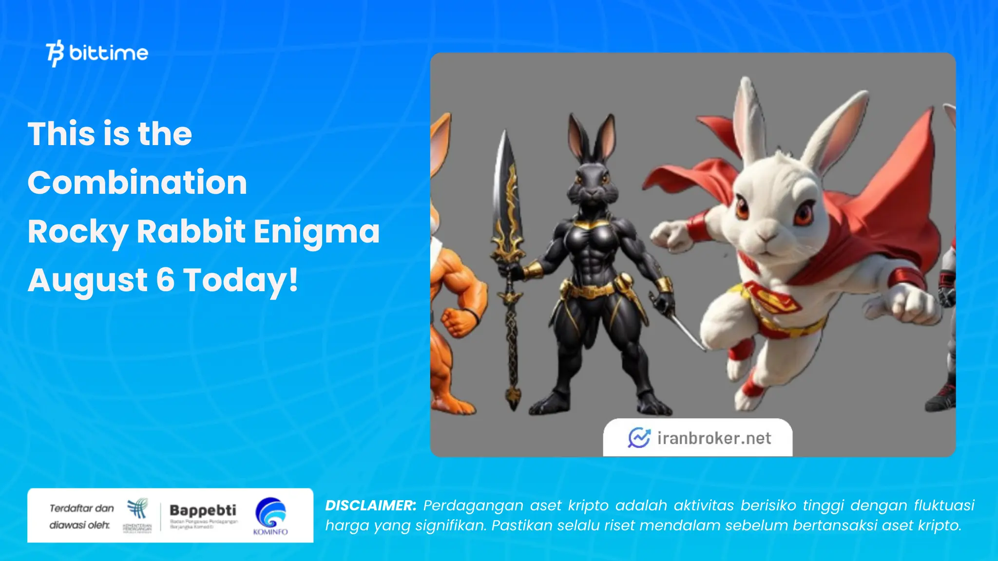 This is the Combination Rocky Rabbit Enigma August 6 Today!