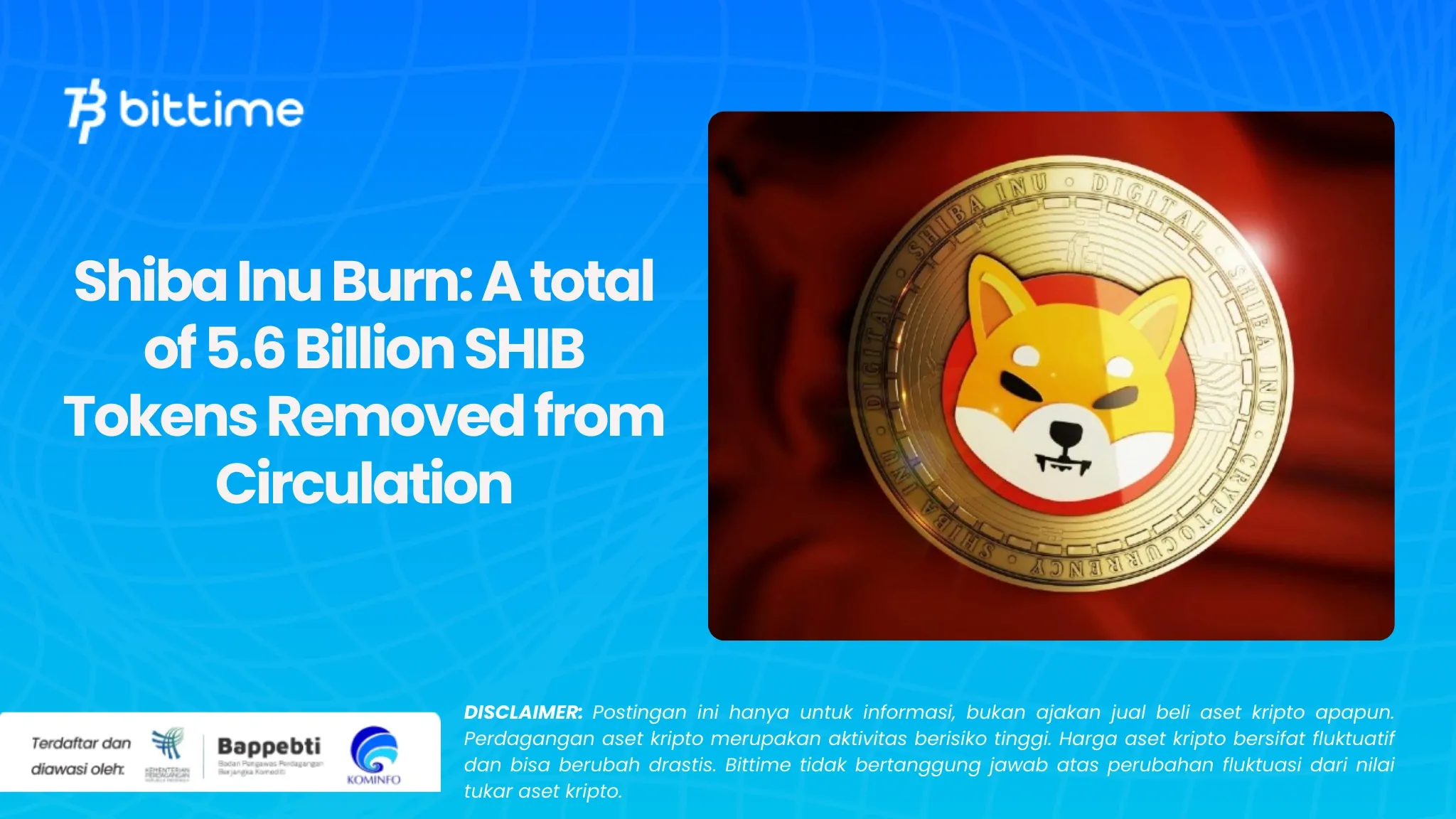 Shiba Inu Burn: A total of 5.6 Billion SHIB Tokens Removed from Circulation