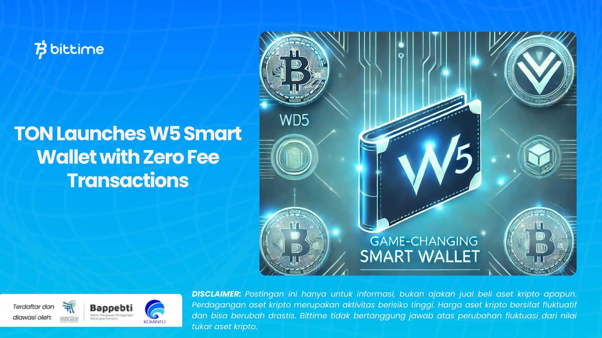 TON Launches W5 Smart Wallet with Zero Fee Transactions TON Launches W5 Smart Wallet with Zero Fee Transactions