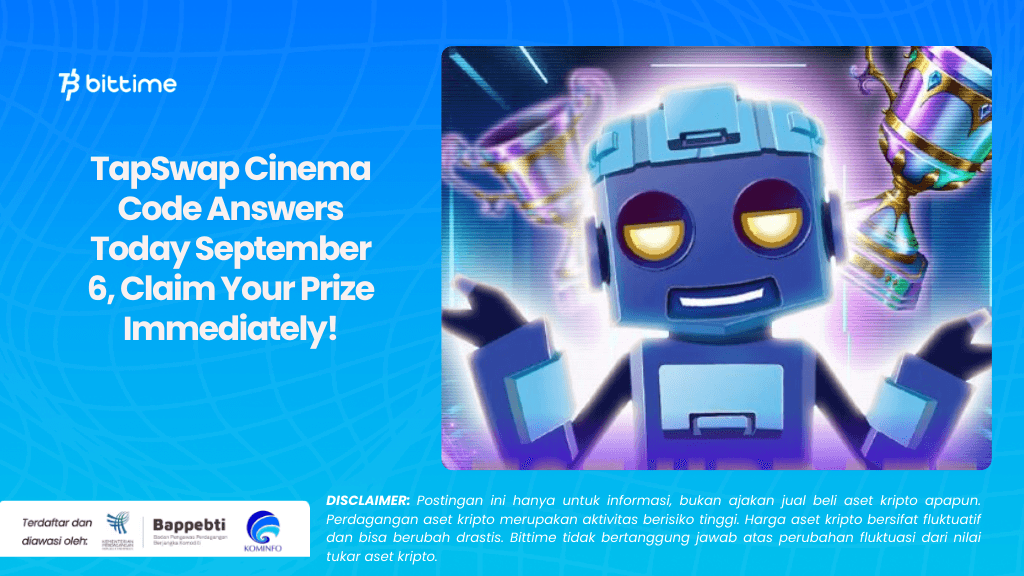 TapSwap Cinema Code Answers Today September 6, Claim Your Prize Immediately!