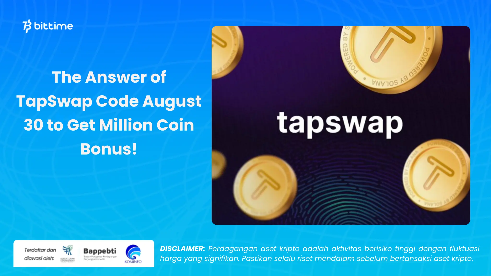 The Answer of TapSwap Code August 30 to Get Million Coin Bonus!