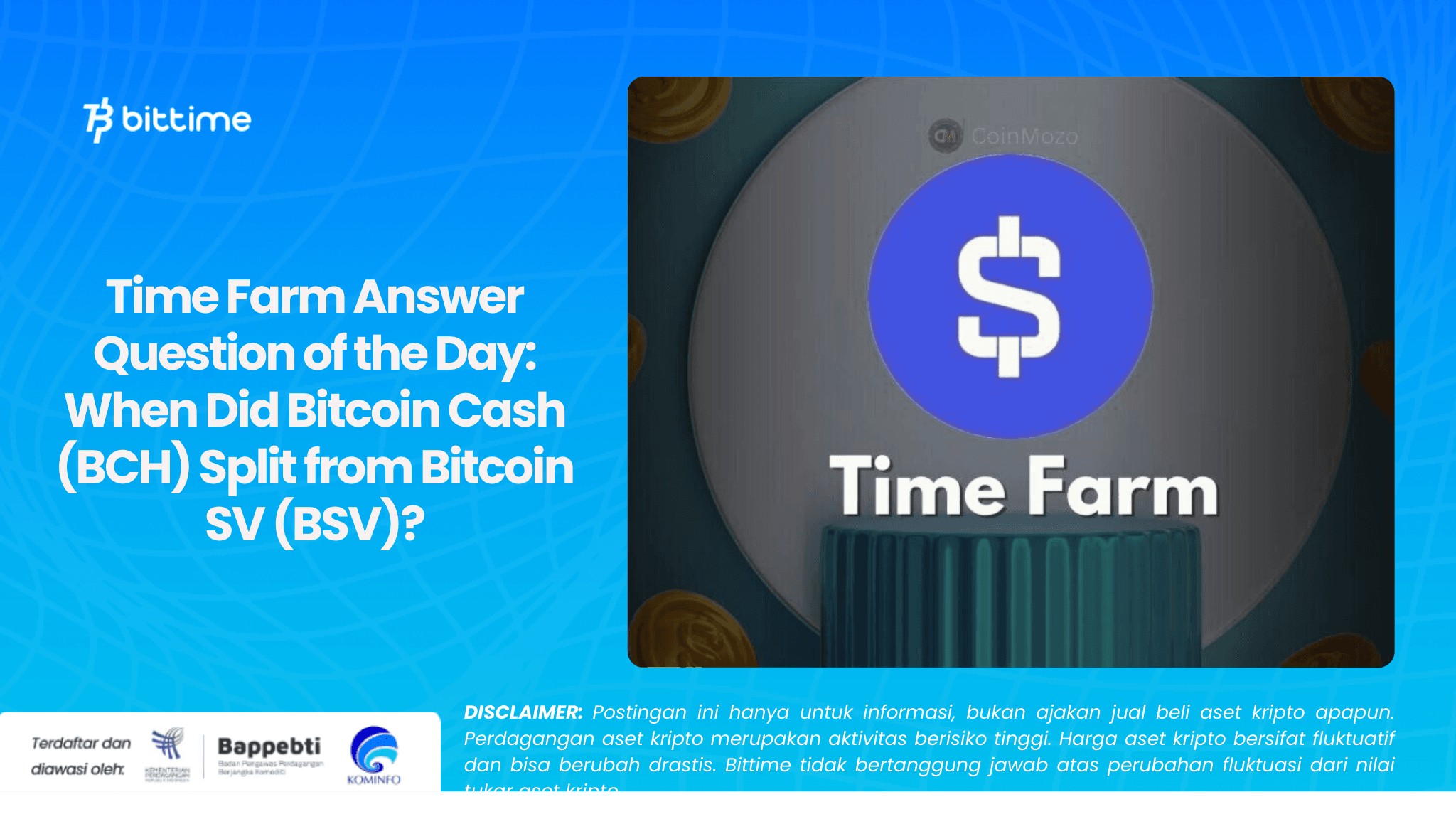 Time Farm Answer Question of the Day: When Did Bitcoin Cash (BCH) Split from Bitcoin SV (BSV)?