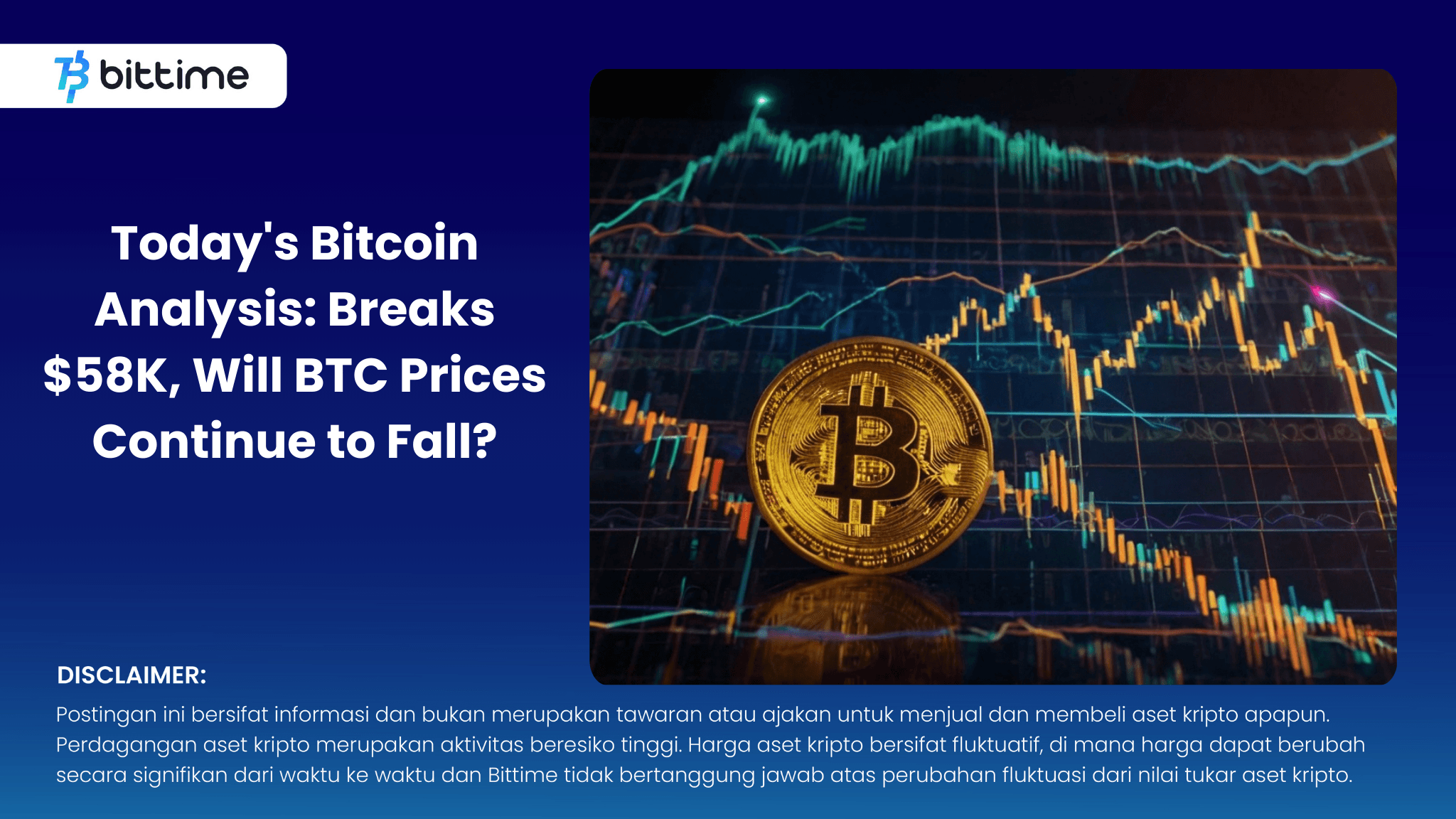 Today's Bitcoin Analysis: Breaks $58K, Will BTC Prices Continue to Fall?