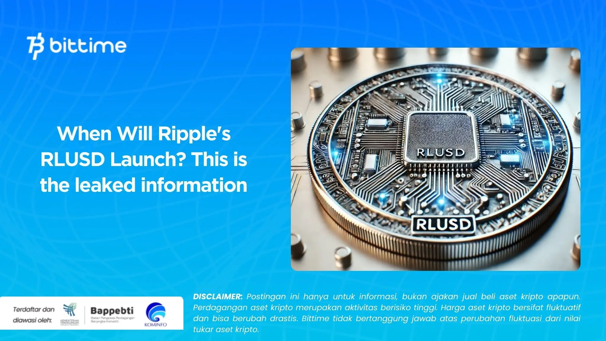 When Will Ripple's RLUSD Launch? This is the leaked information When Will Ripple's RLUSD Launch? This is the leaked information