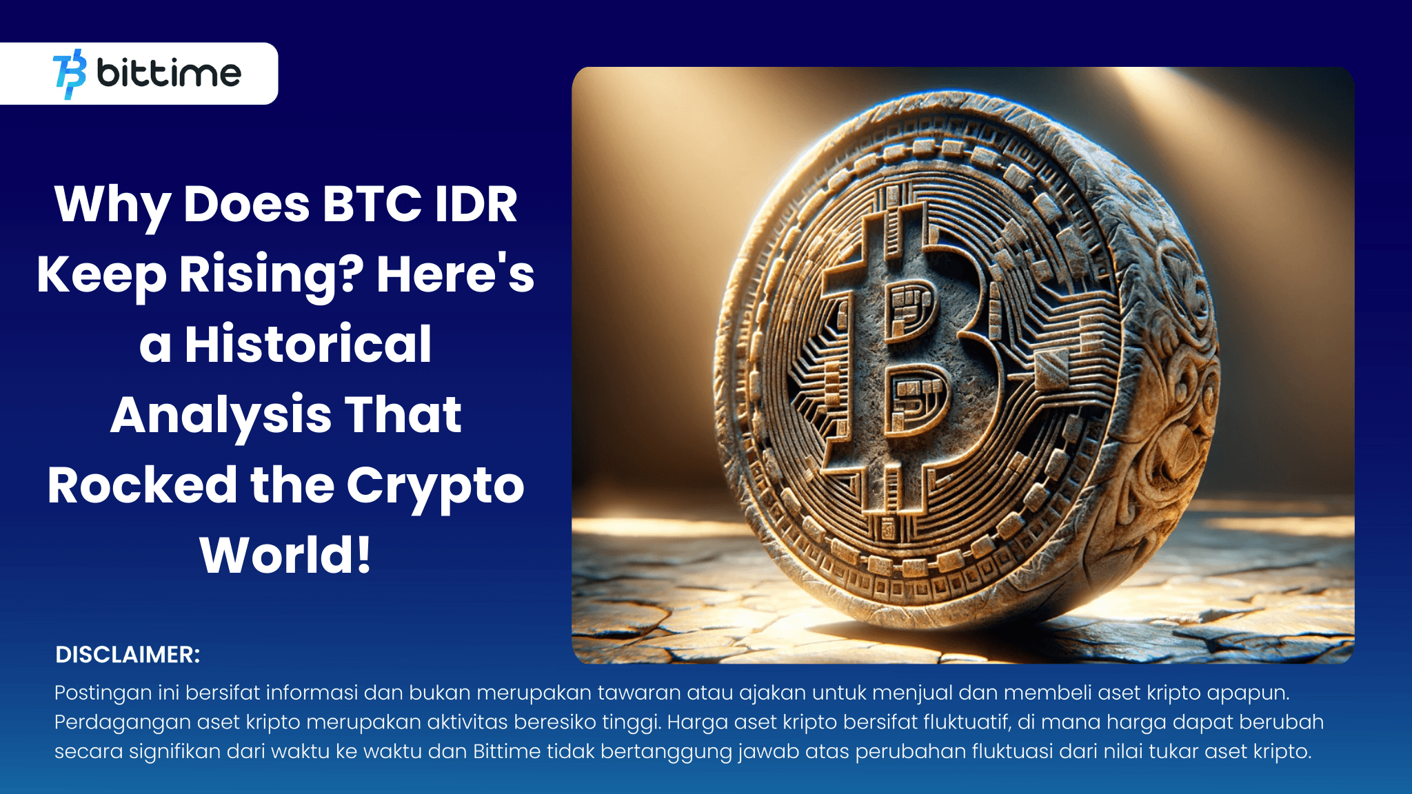 Why Does BTC IDR Keep Rising? Here's a Historical Analysis That Rocked the Crypto World!