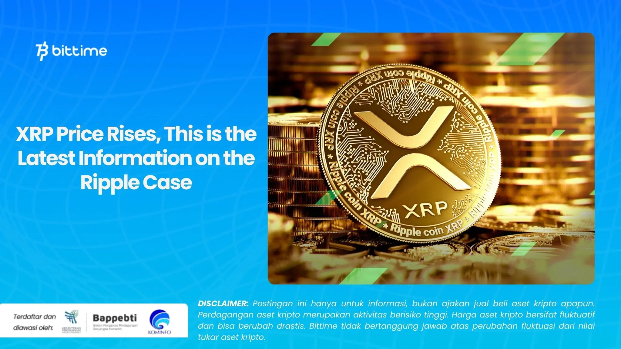XRP Price Rises, This is the Latest Information on the Ripple Case