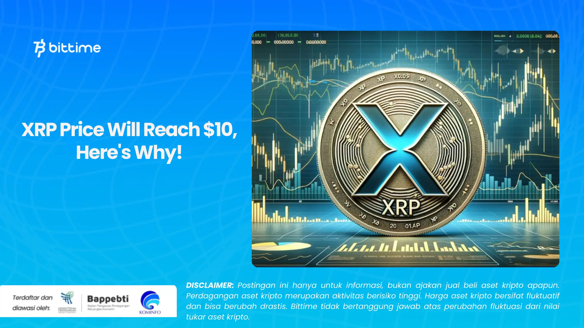 XRP Price Will Reach $10, Here's Why!