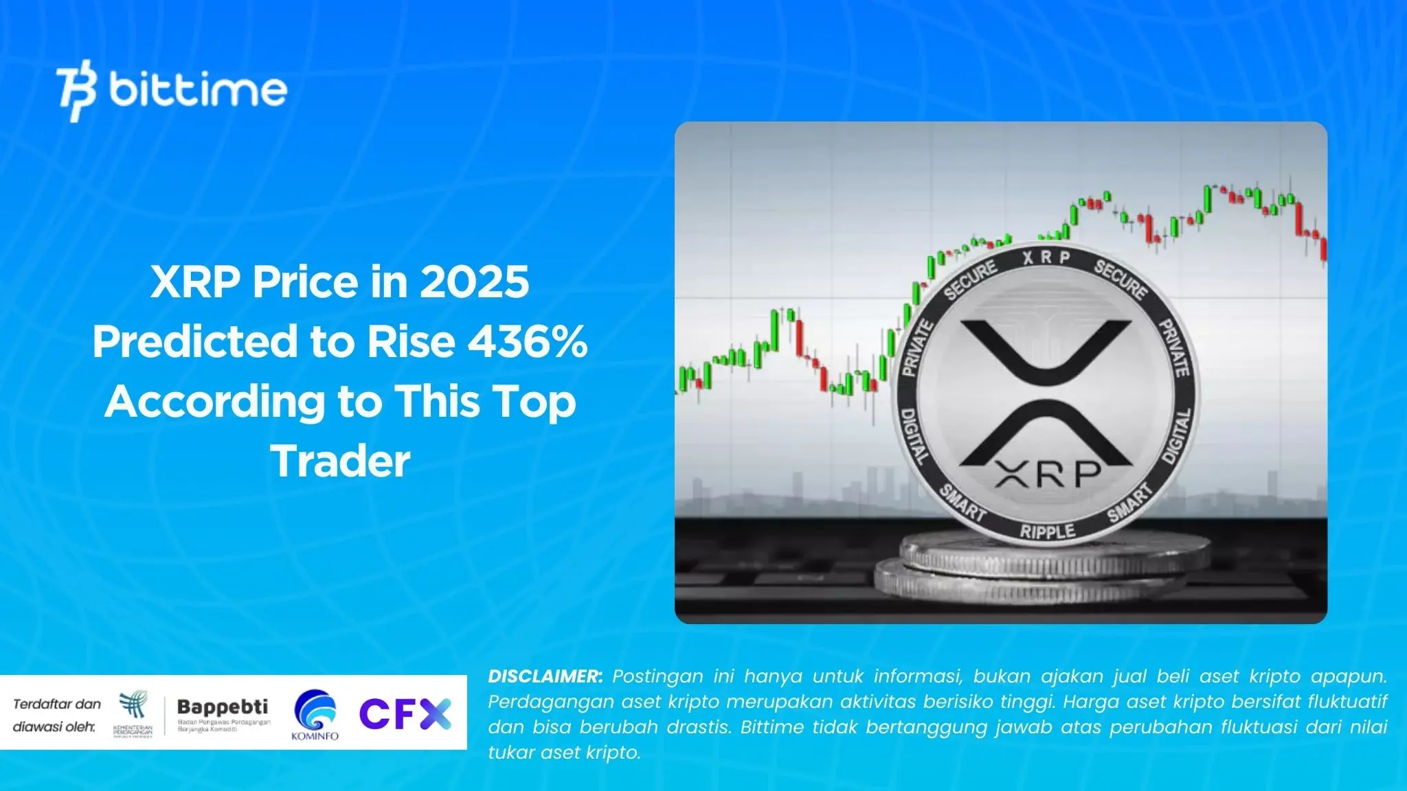 XRP Price in 2025 Predicted to Rise 436% According to This Top Trader