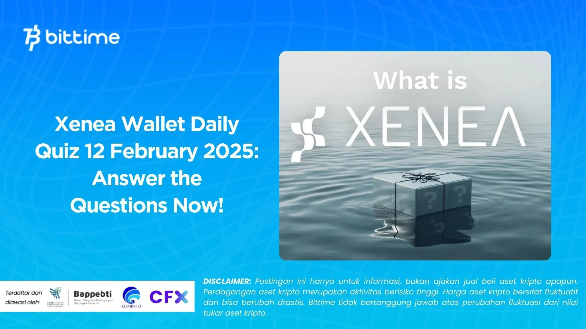Xenea Wallet Daily Quiz 12 February 2025: Answer the Questions Now!